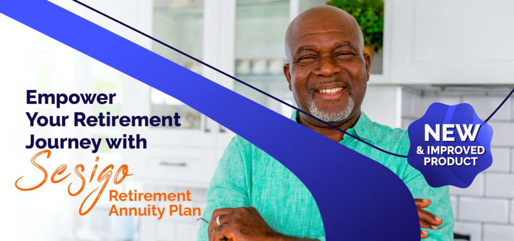 Sesigo Retirement Annuity Plan - Metropolitan Botswana